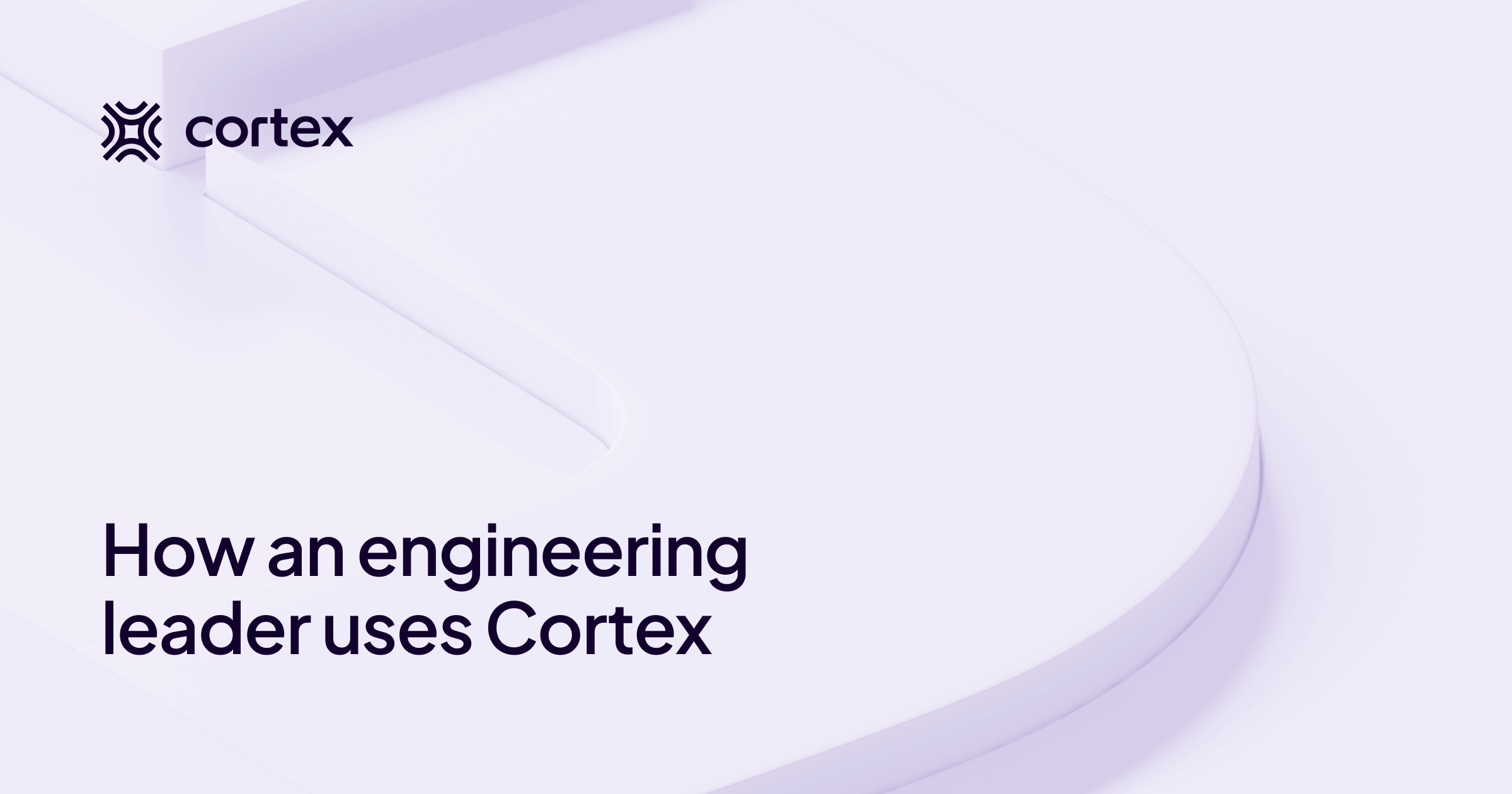 How an engineering leader uses Cortex | Cortex